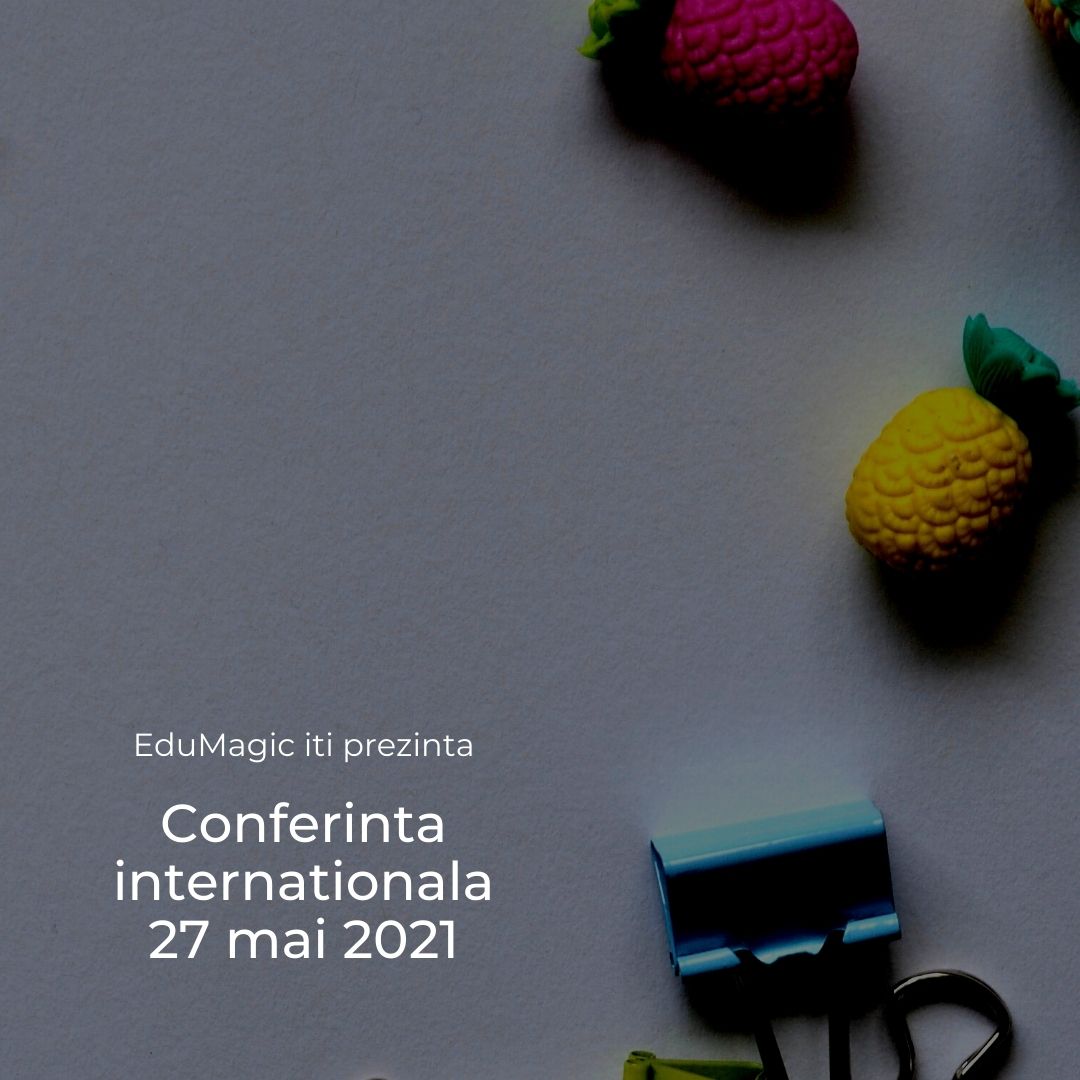 Conferinta internationala "Solutii inovatoare in educatie" (editia a IV ...